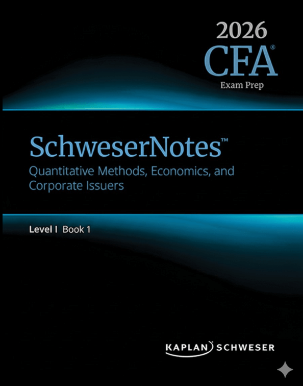2026 CFA Level 1 Schweser Notes and Quicksheet - CFA Materials